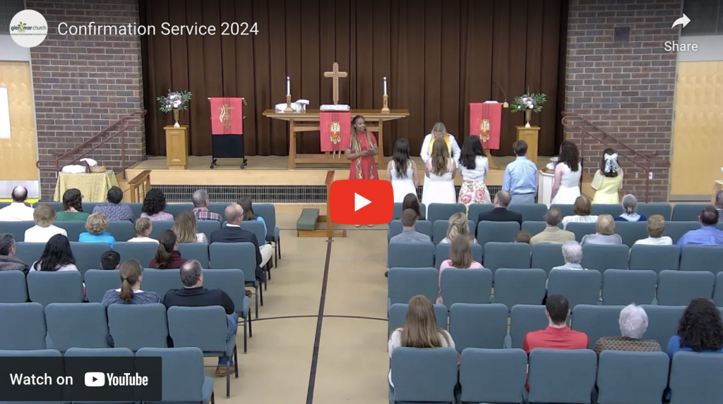Confirmation Service 2024 – Glen Mar Church
