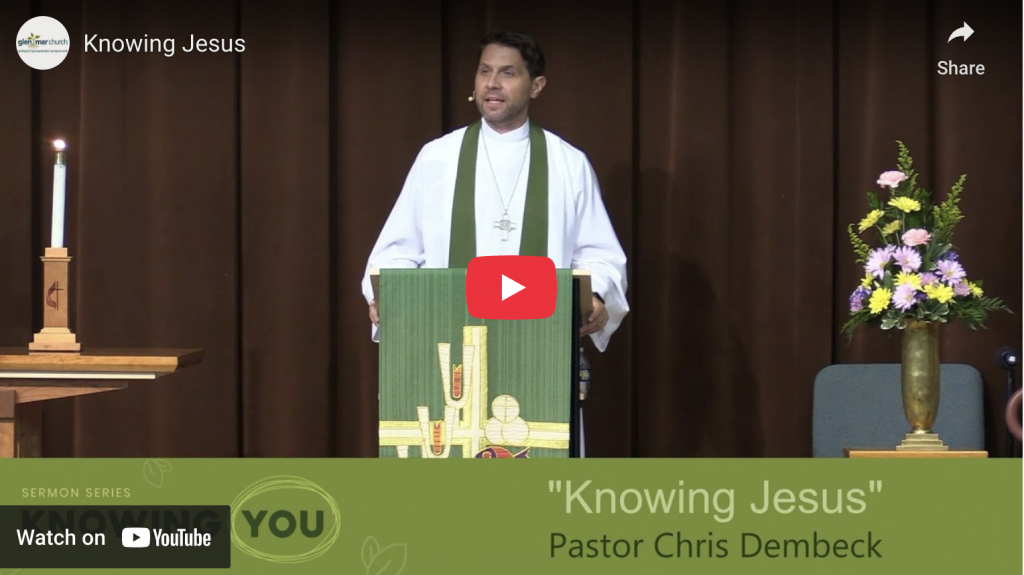 Knowing Jesus – Glen Mar Church