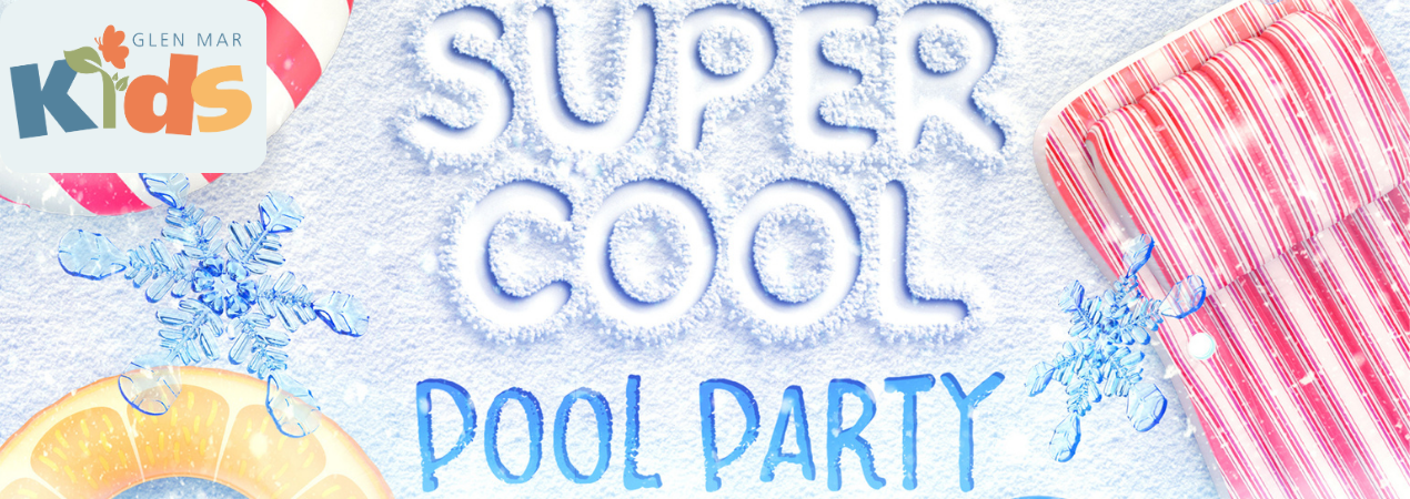 Super Cool Pool Party – Glen Mar Church
