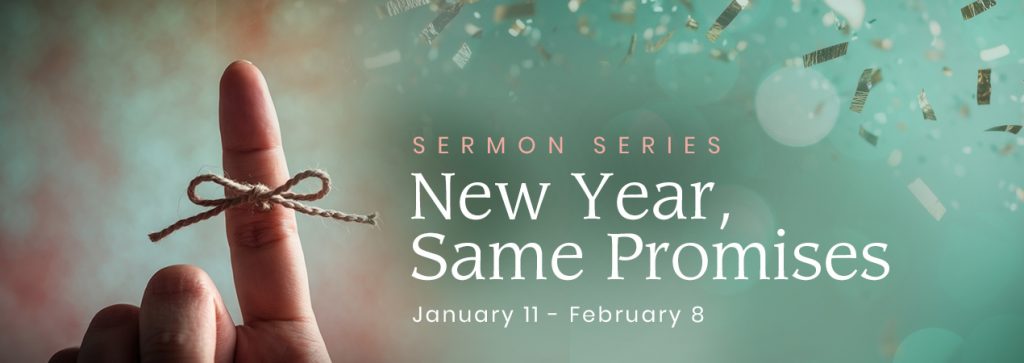 Sermon Series – New Year, Same Promises – Glen Mar Church