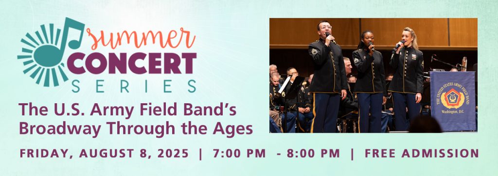 The U.S. Army Field Band Presents “Broadway Through the Ages” – Glen ...